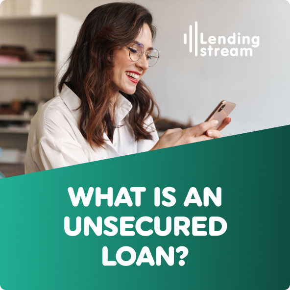 Unsecured Loans | No Assets Required | Lending Stream